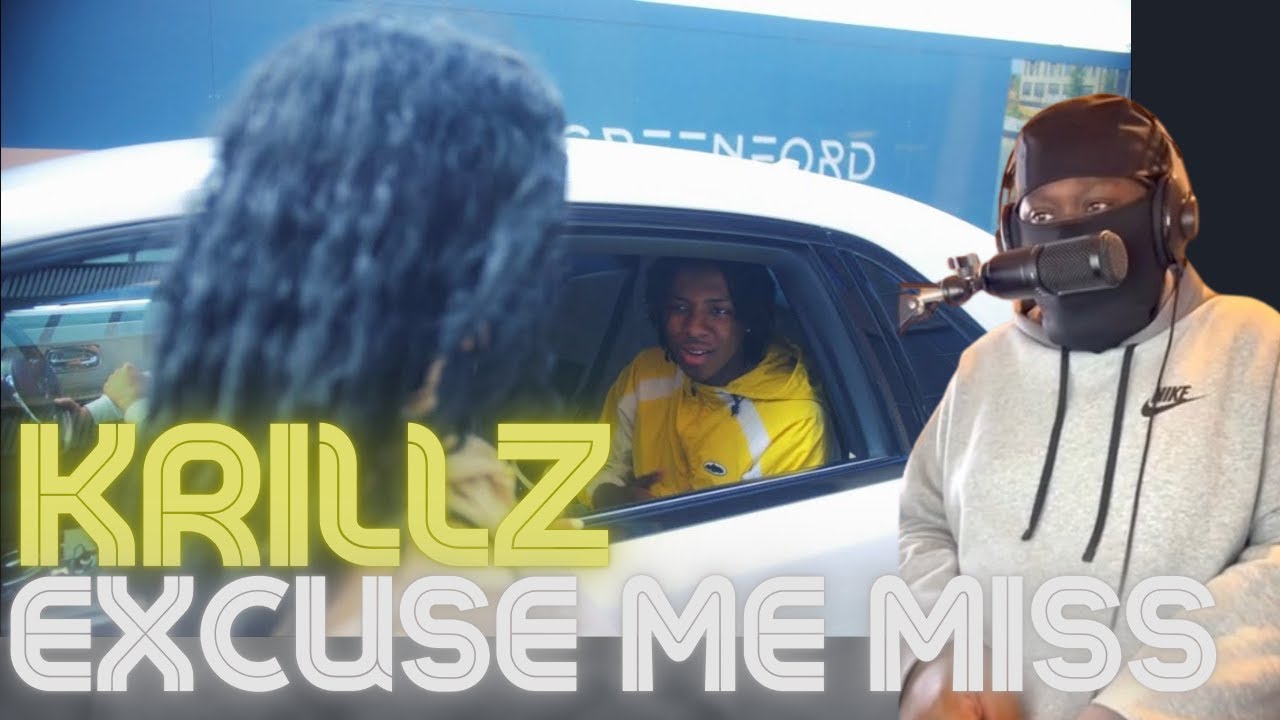 Krillz - Excuse Me Miss (Official Music Video) [REACTION] - YouTube