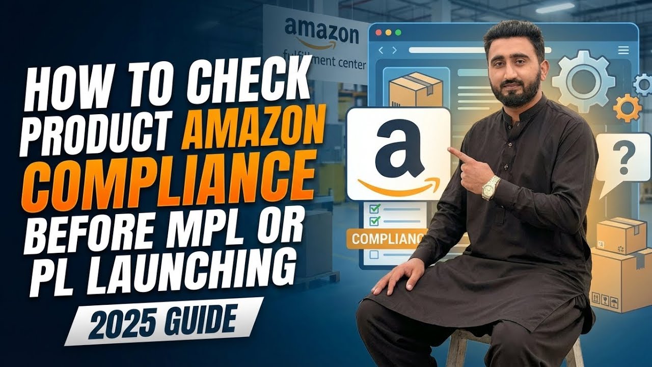 How to Check Product Amazon Compliance Requirements Before MPL or PL ...