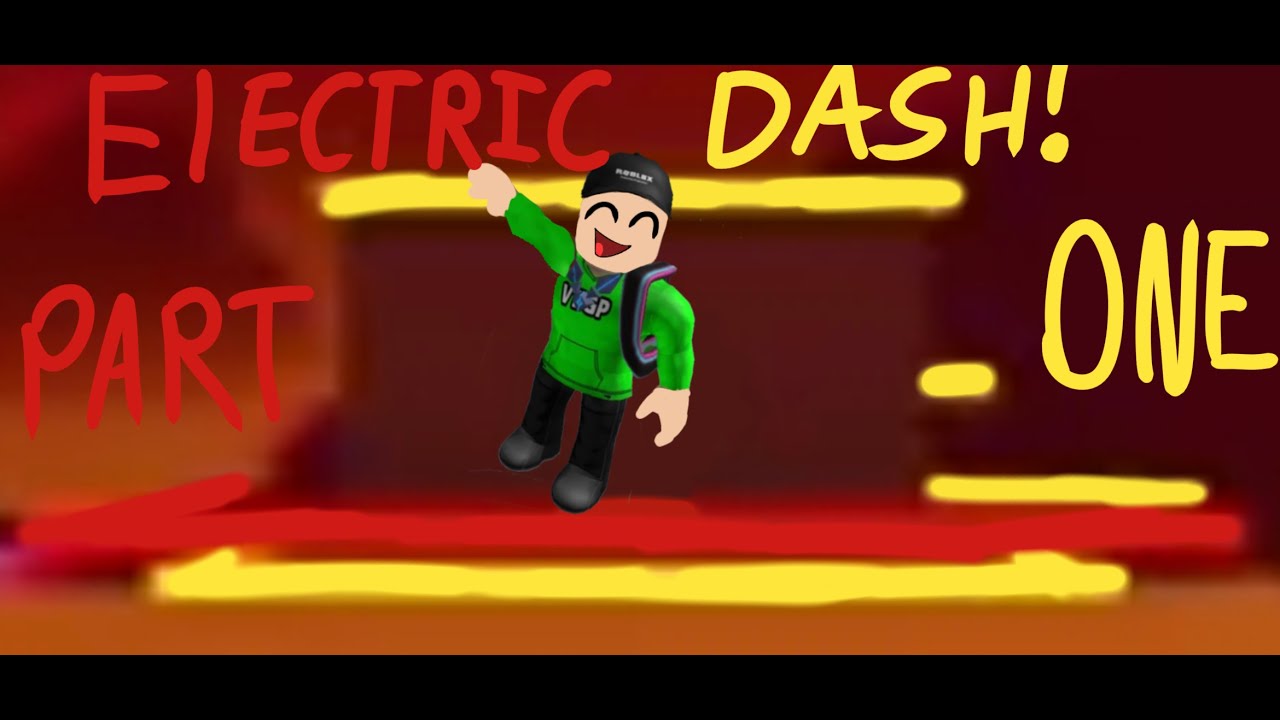 electric dash on roblox part 1. - YouTube