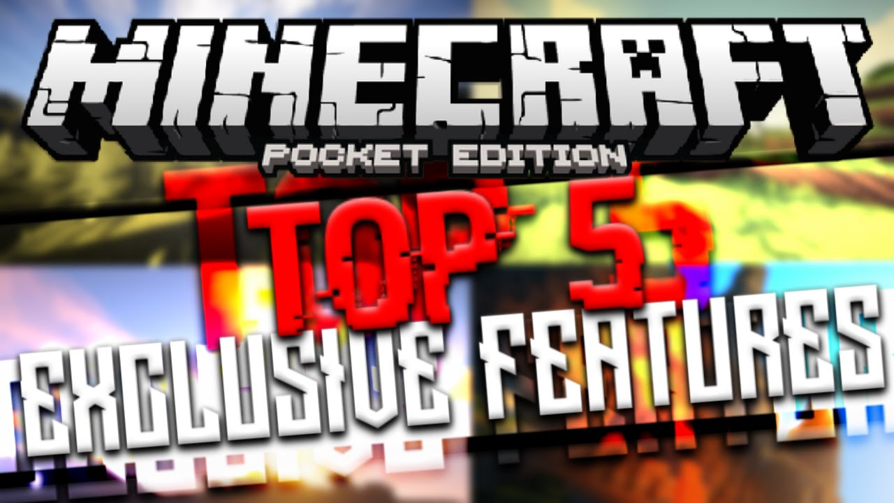 TOP 5 EXCLUSIVE MINECRAFT PE FEATURES - MCPE Only (Pocket Edition ...