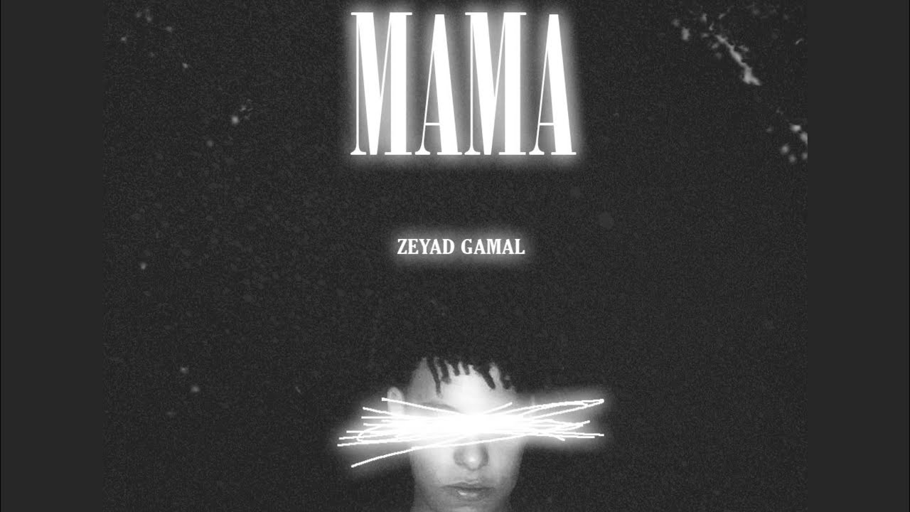 ZEYAMAL- MAMA (official audio) زِيَامال - ماما (prod LEZUZ) - YouTube