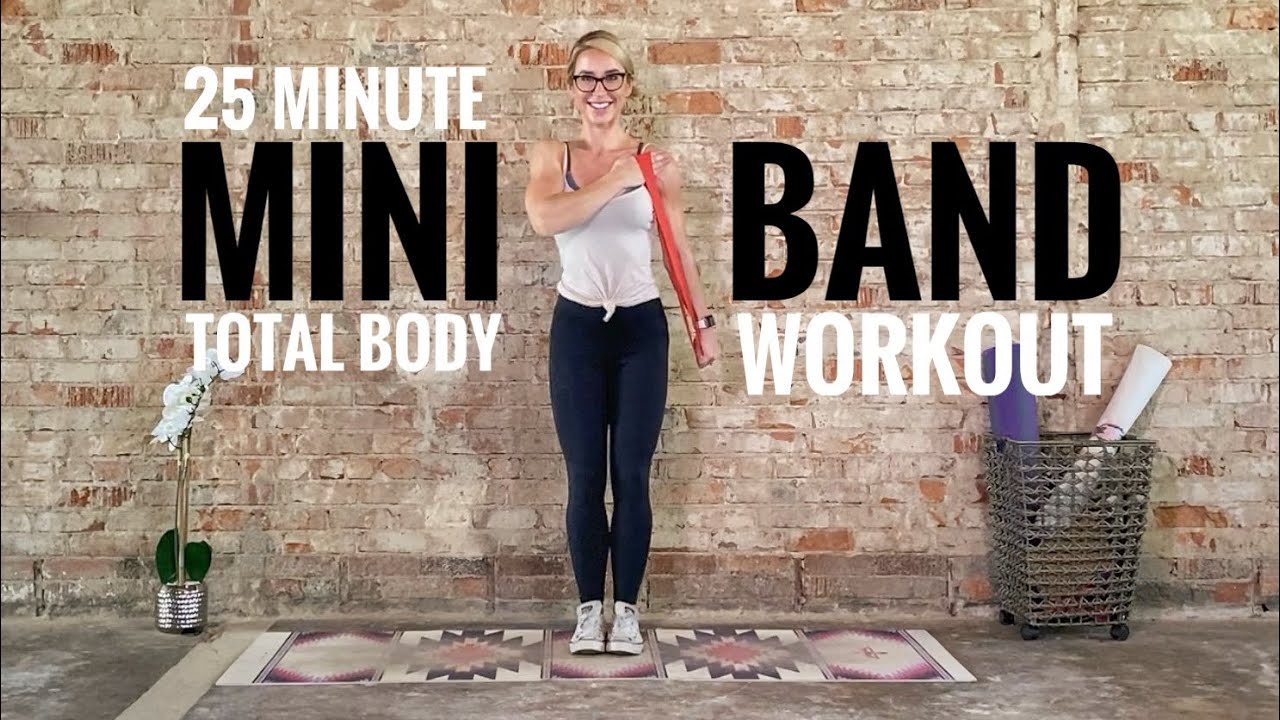 25 Minute Mini Band Total Body Workout - At-Home Fitness - YouTube