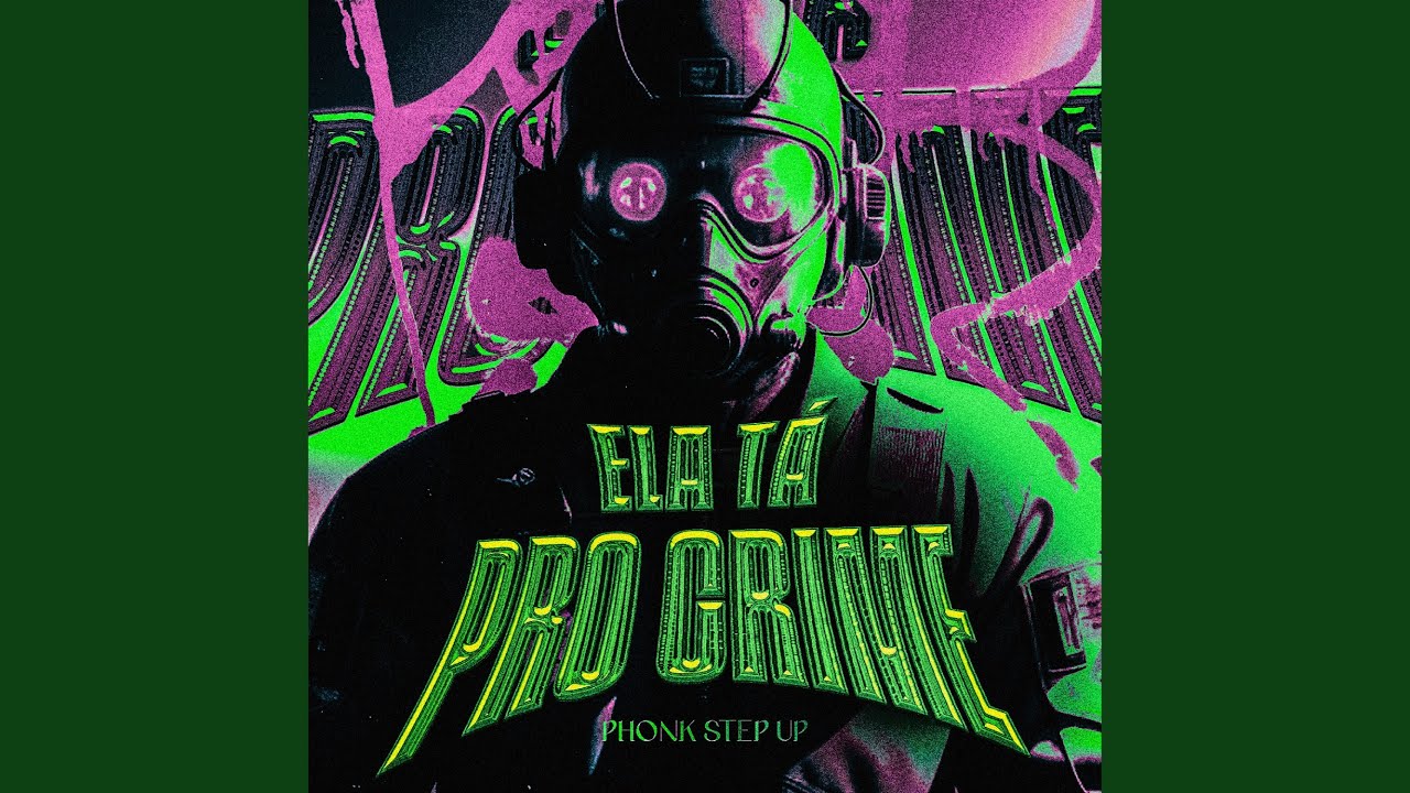 Ela Tá pro Crime - Phonk Step Up - YouTube