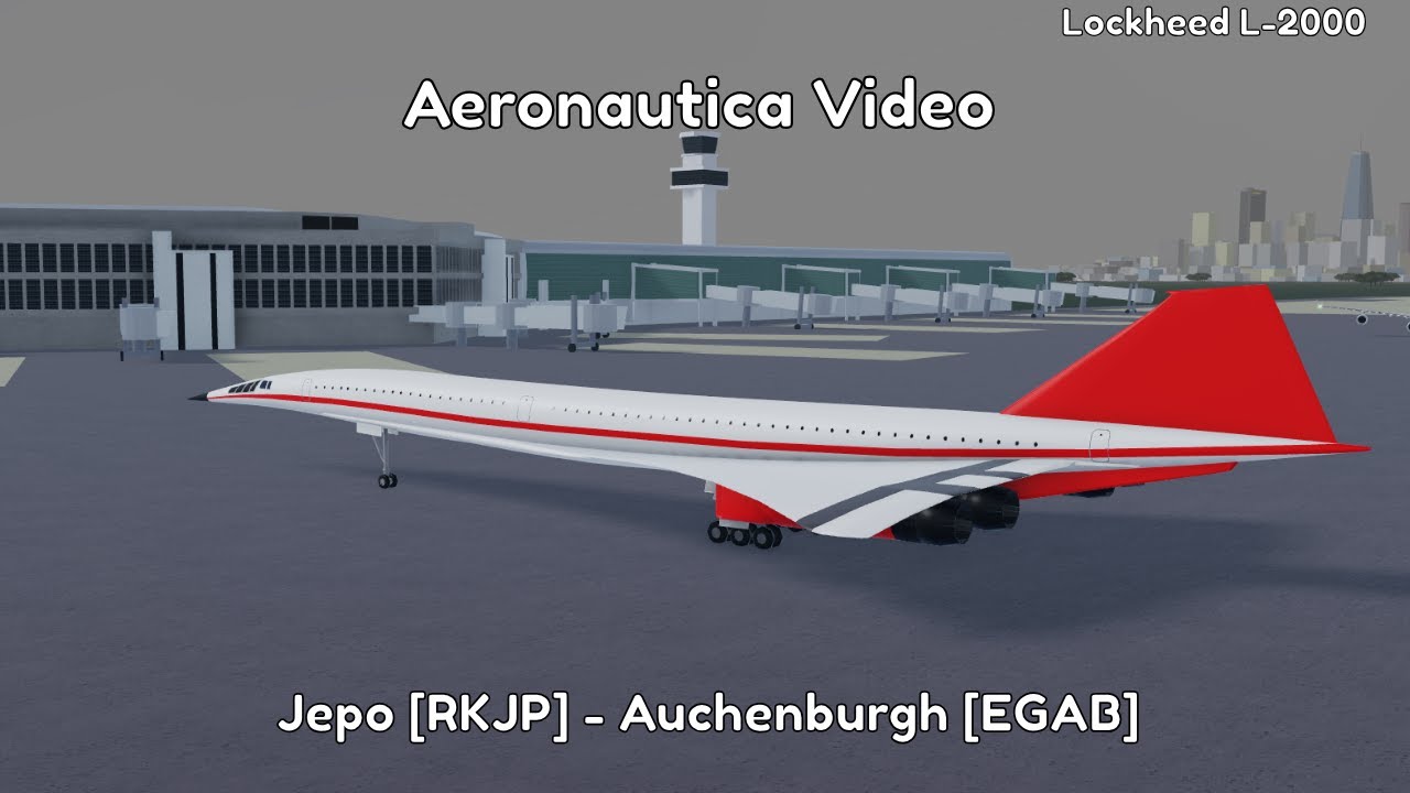 Roblox Aeronautica - Lockheed L-2000 - Jepo [RKJP] - Auchenburgh [EGAB ...