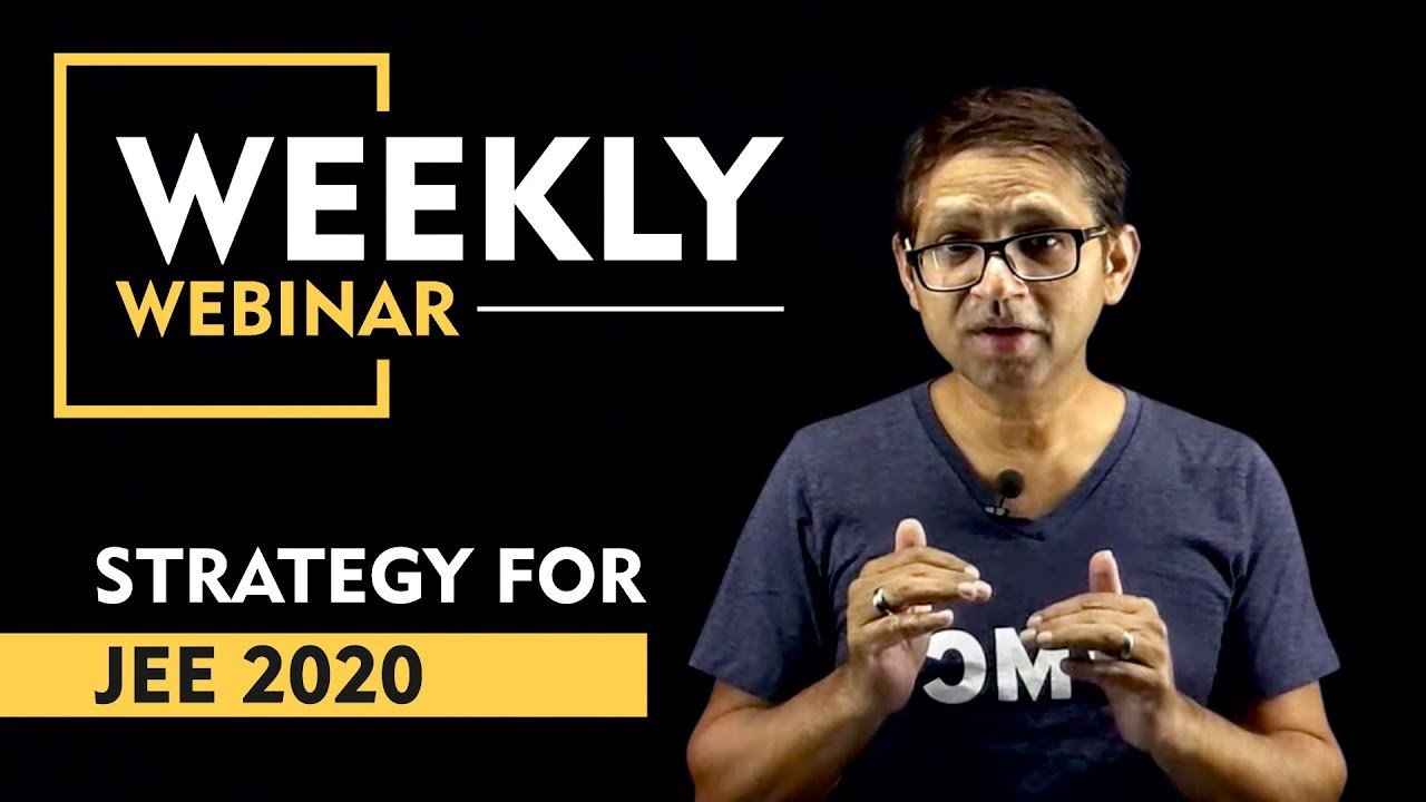 How To Focus And Make Strategy For JEE 2020- by IIT ian Manmohan Gupta ...