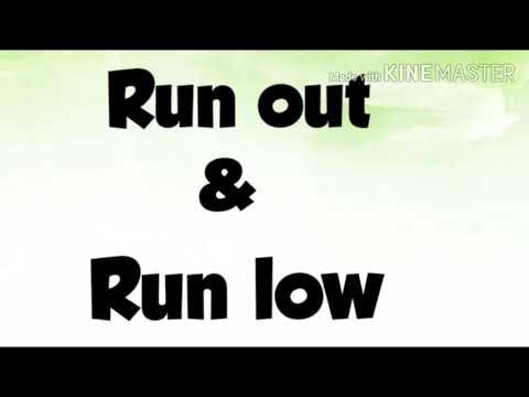 Run out vs Run low | Run out of Vs Run Low on | Run out vs Run out of ...