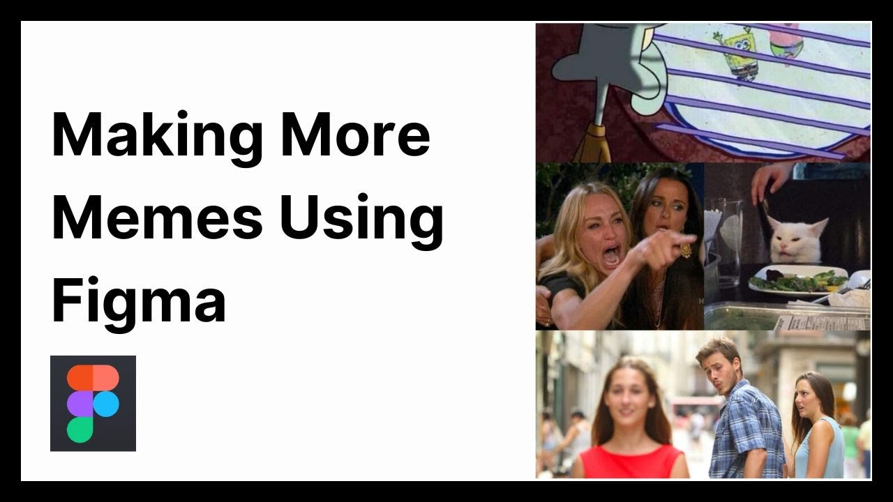 Another Way To Make Memes Using Figma - YouTube