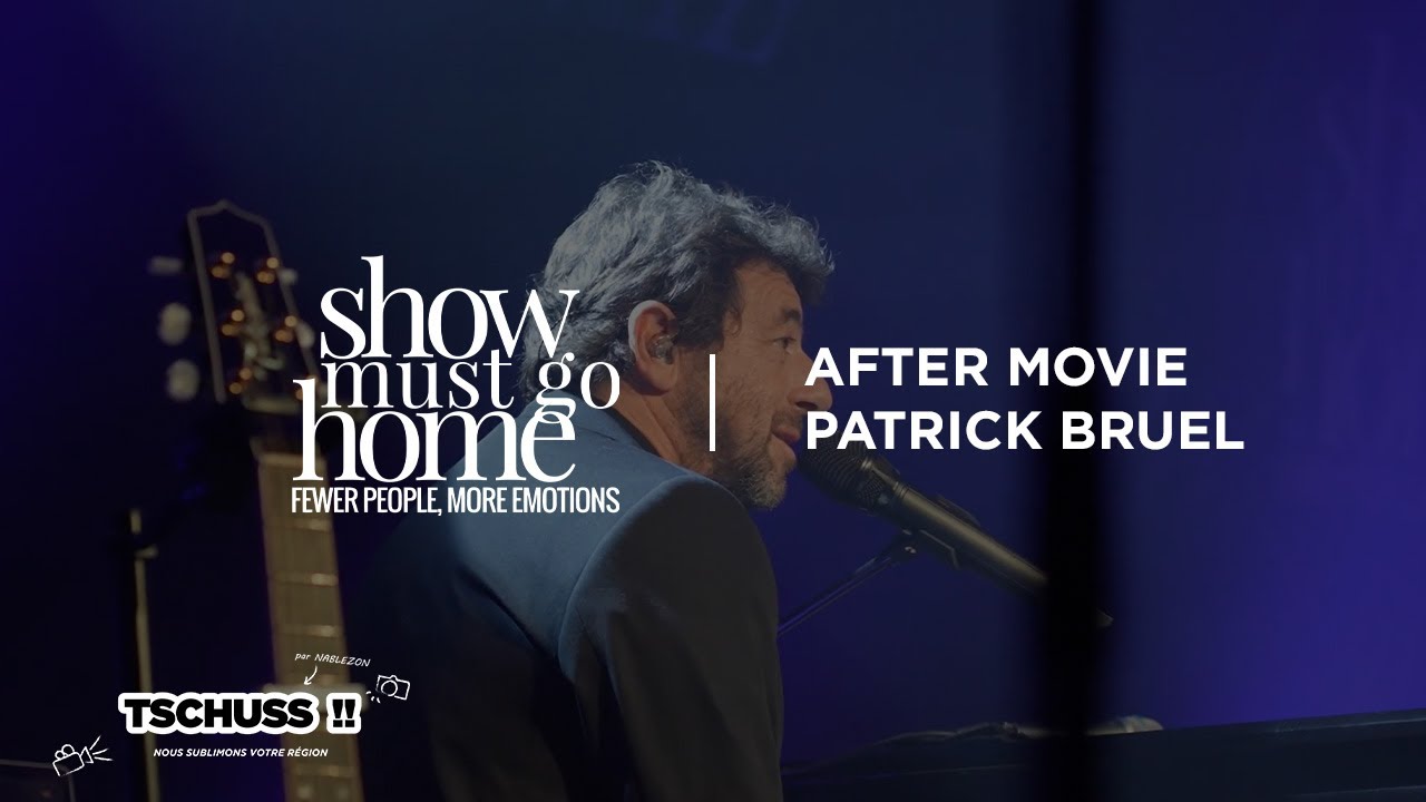 Show Must Go Home - Patrick Bruel - YouTube