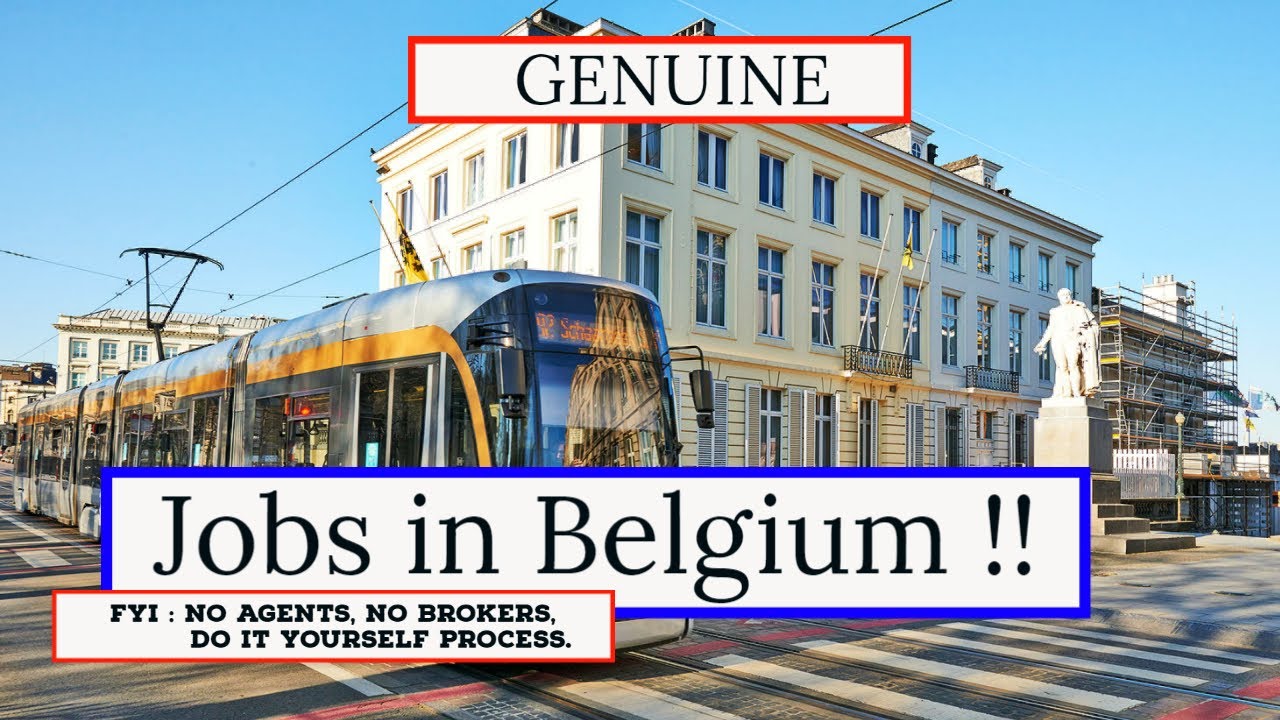 Jobs in BELGIUM | Belgium Jobs, No brokers, No agents, just do it ...