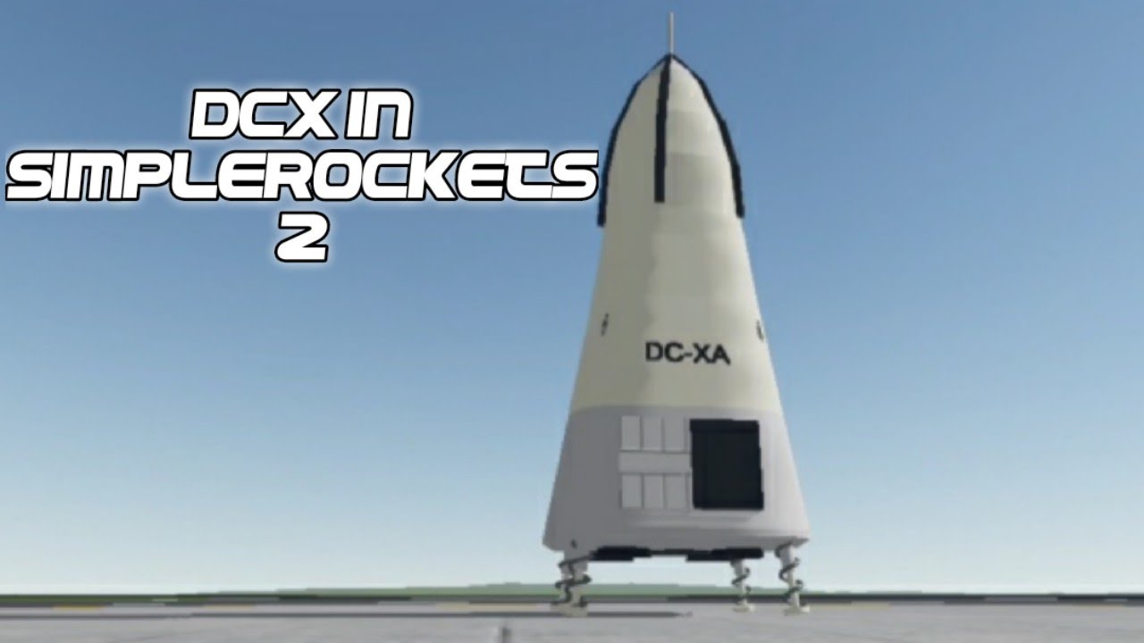 McDonnell Douglas DCX in SimpleRockets 2 | SimpleRockets 2 || The Mr Tuts - YouTube