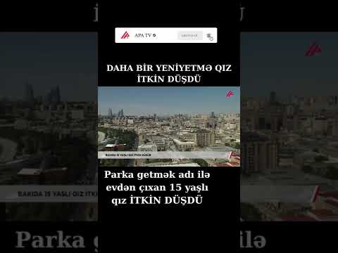Parka getmək adı ilə evdən çıxan 15 yaşlı qız İTKİN DÜŞDÜ - APA TV  #Shorts