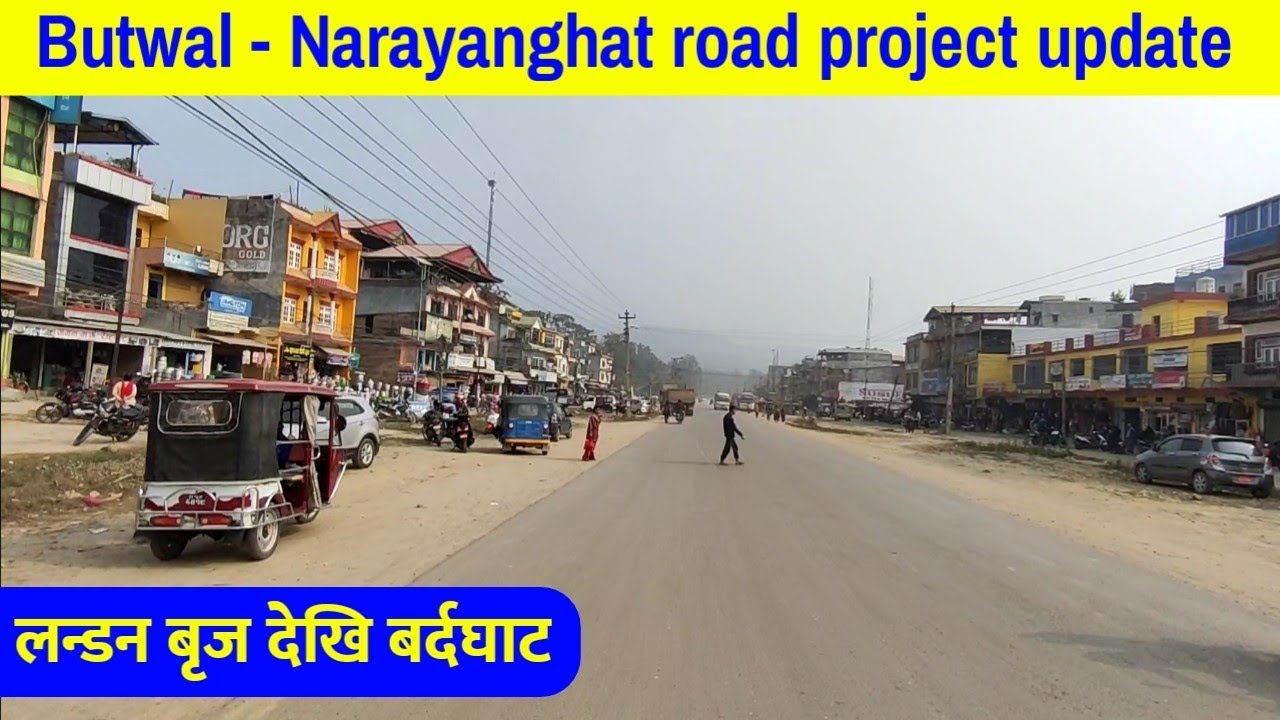 butwal narayanghat road project new update - 23 || london bridge to ...
