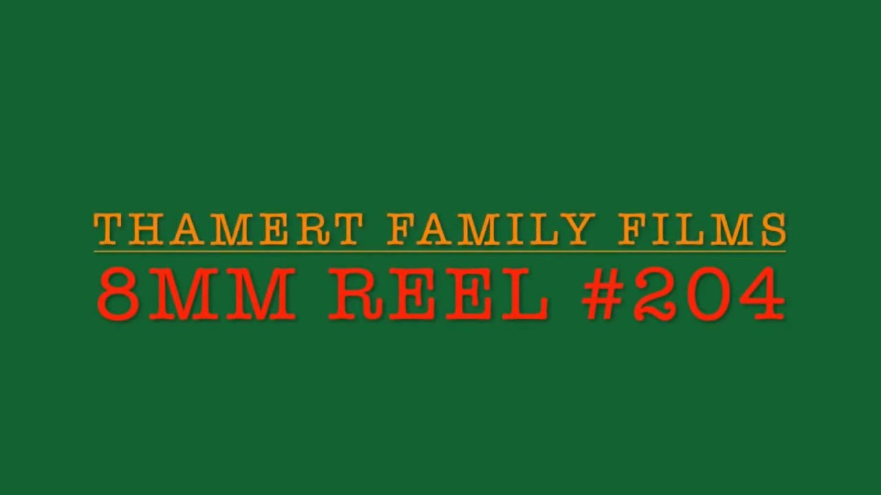 Old Thamert Family Films - Reel #204 - YouTube