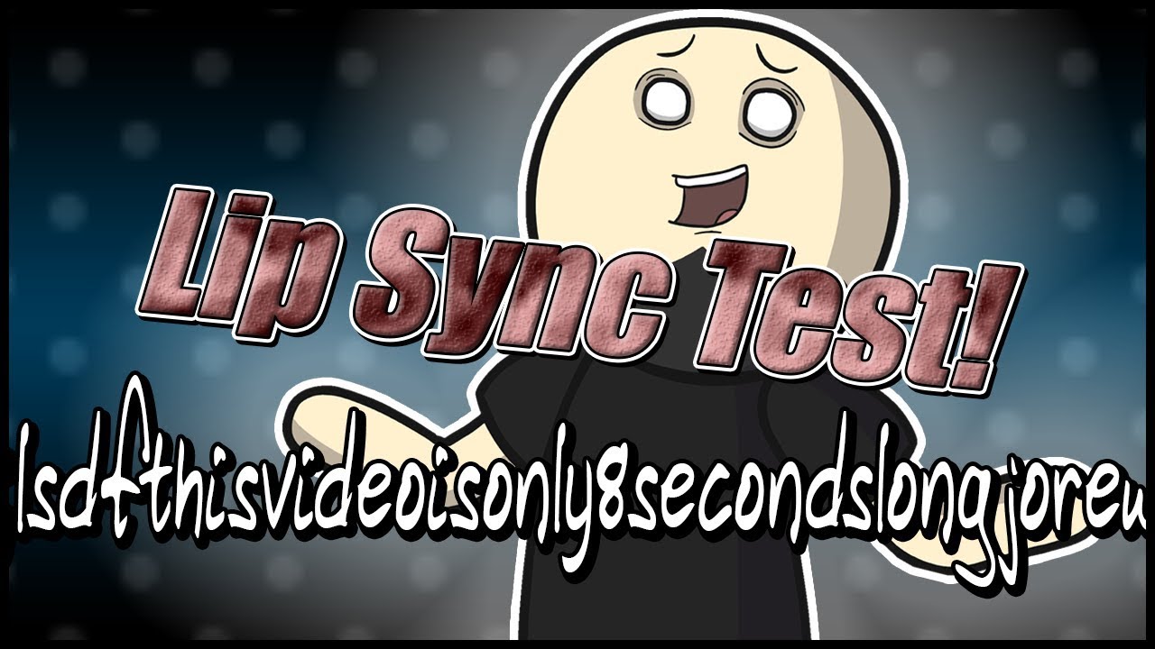 Lip Sync Test (60 FPS) - YouTube