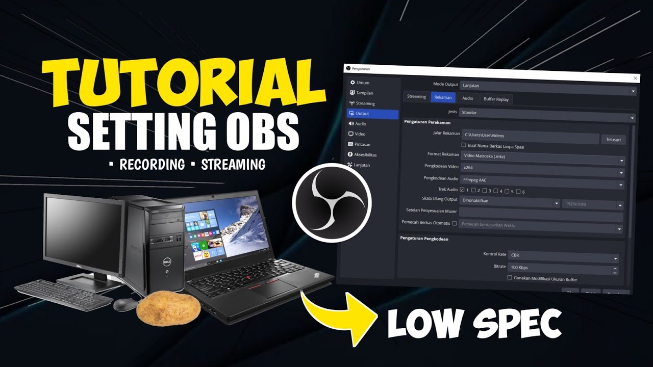 Cara Setting OBS Studio Untuk Live Streaming & Recording!! PC LAPTOP ...
