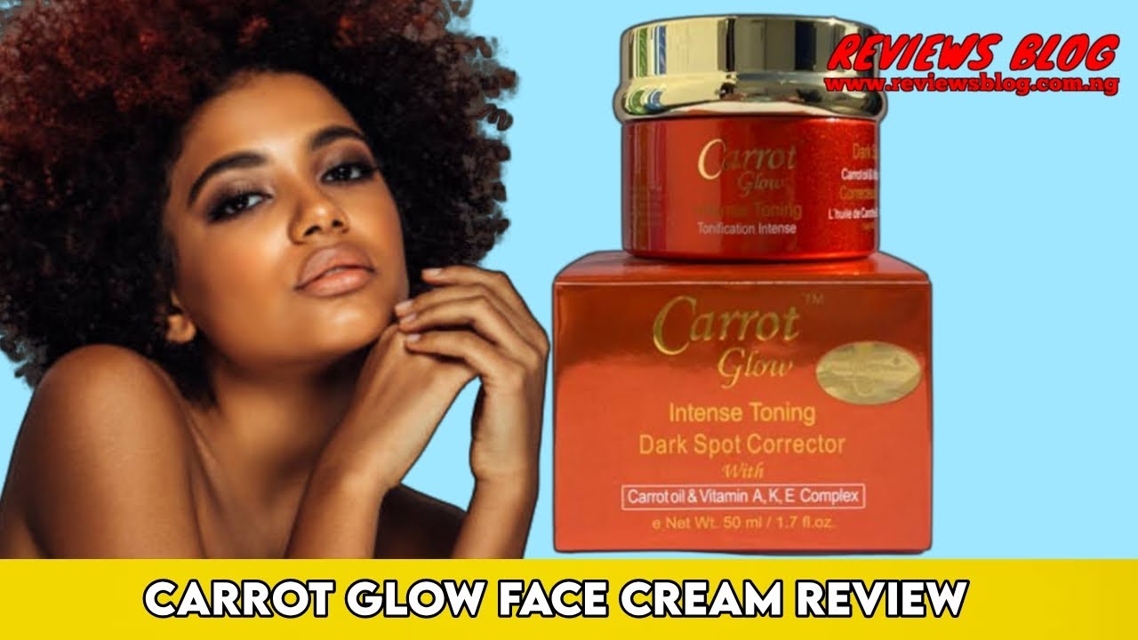 Carrot Glow Face Cream Review: Everything You Need To Know Is Explained ...