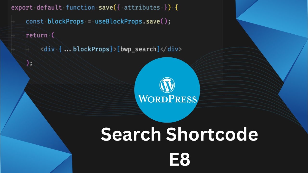 Create Shortcode for Search Block | Custom WordPress Block | E8 - YouTube