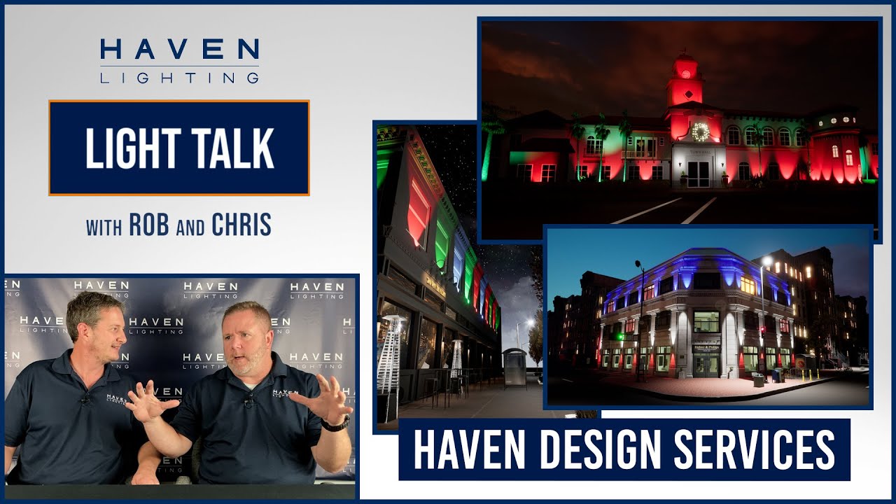 Light Talk with Rob and Chris | Episode 27 | Haven Design Services ...
