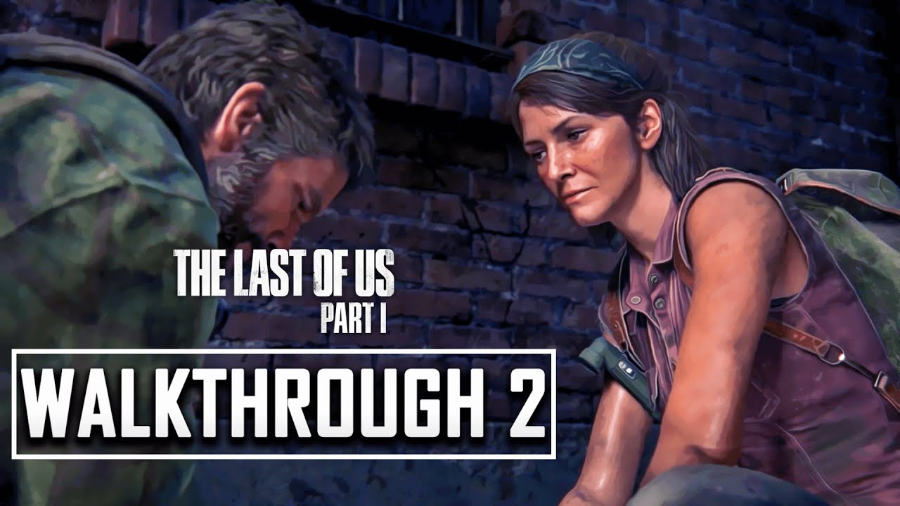 THE LAST OF US PART 1 PS5 Walkthrough Gameplay Part 2 - 4K 60FPS INTRO (FULL GAME) - YouTube