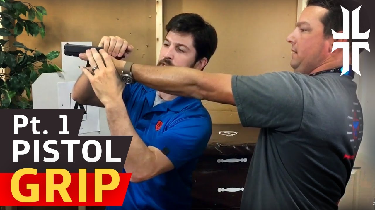 How to Grip a Pistol: The How and Why - YouTube