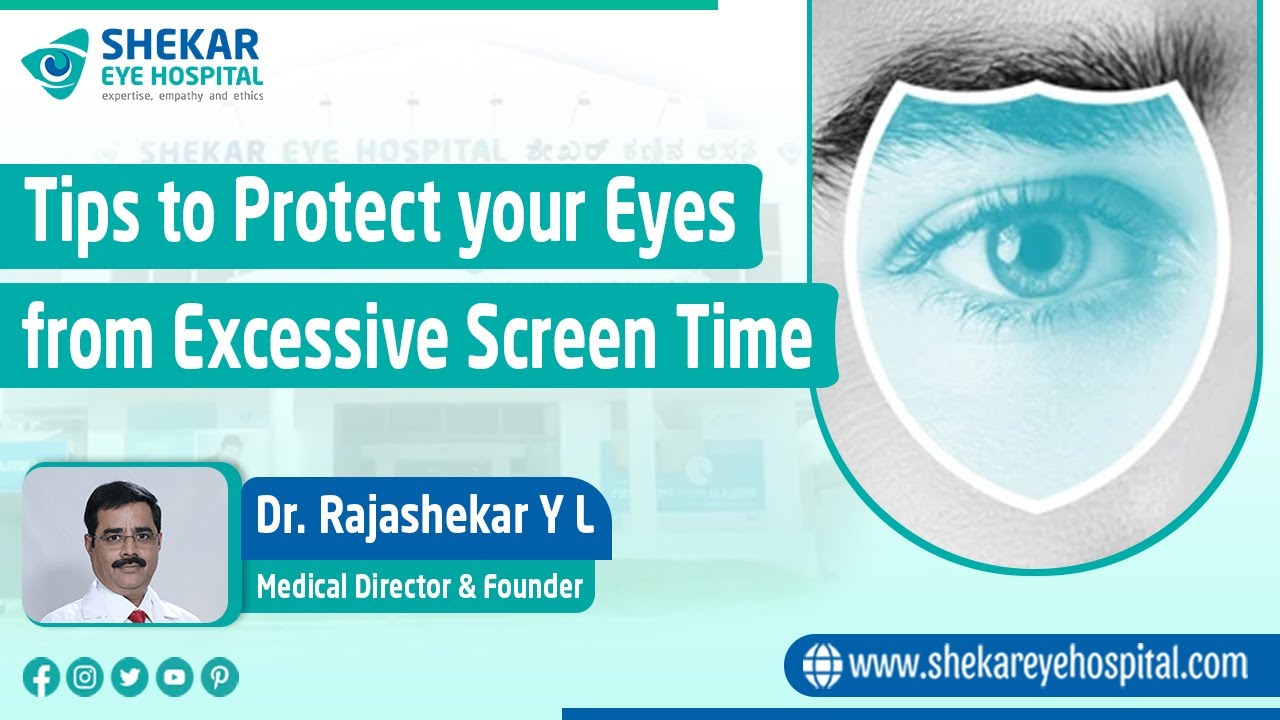 Too much Screen Time? | How to Protect Eyes From Screen Time? | Shekar ...