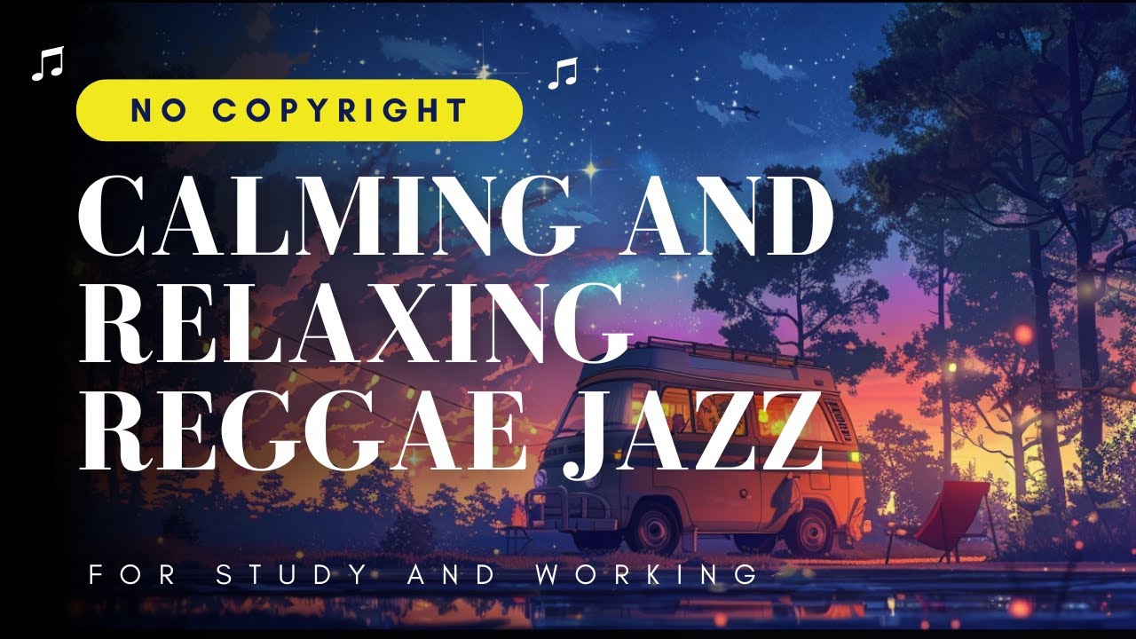 Reggae Jazz Chill: The perfect playlist for studying and relaxing | Non ...