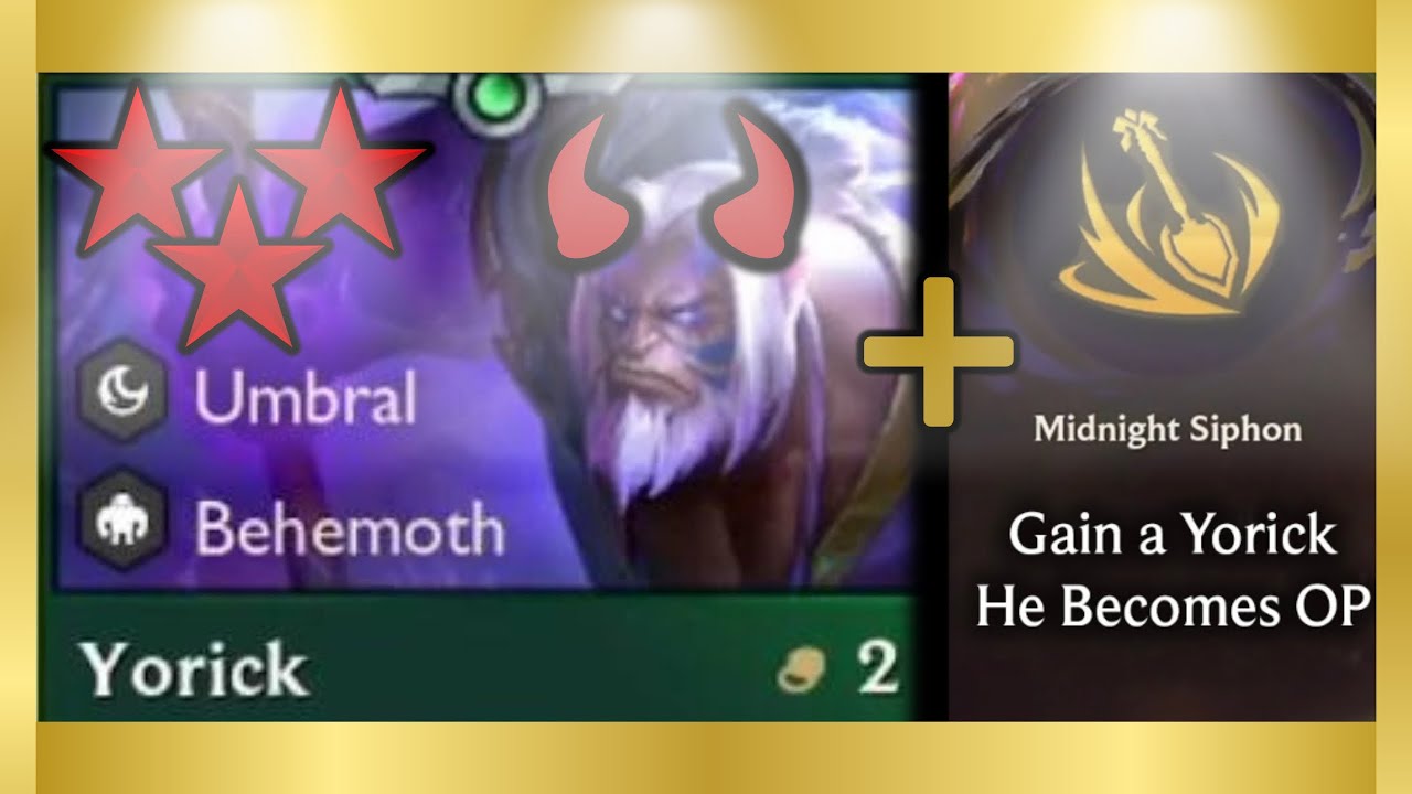Yorick 3 Star + Midnight Siphon Augment | Best TFT Comp | TFT 11 - YouTube