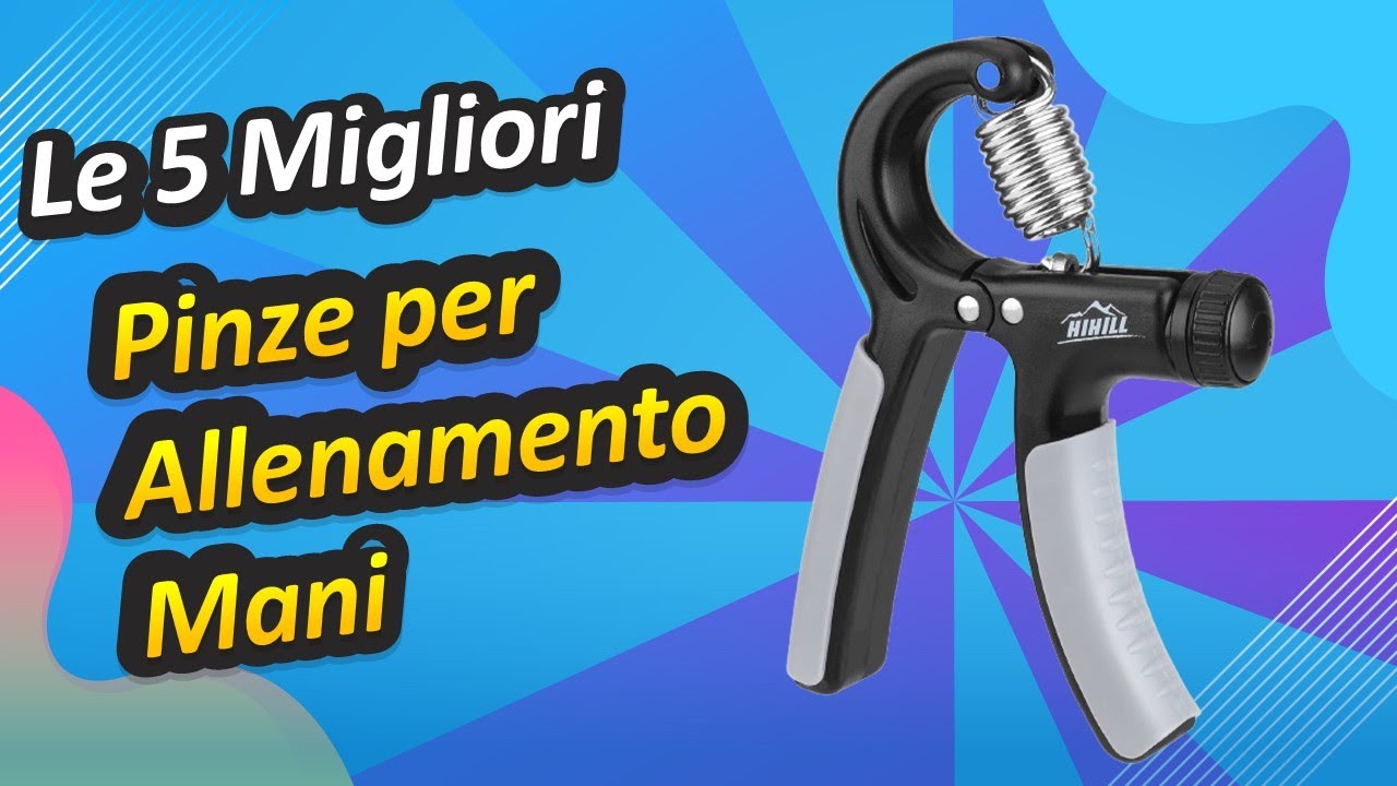 Le 5 Migliori Pinze per Allenamento Mani - YouTube