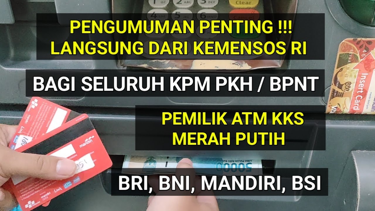 PENGUMUMAN PENTING UNTUK SEMUA KPM PKH DAN BPNT PEMILIK ATM KKS MERAH ...
