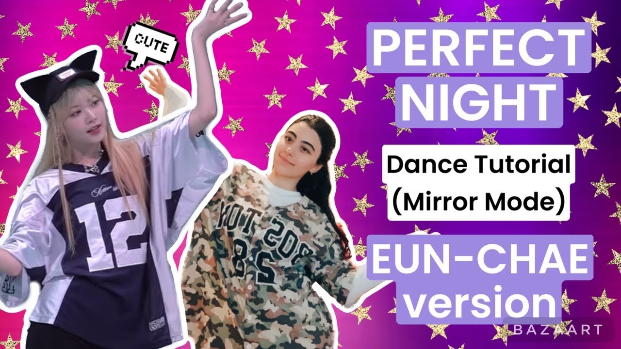 LE SSERAFIM- Dance Tutorial (EUN-CHAE version) - YouTube