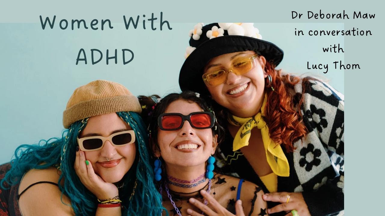 Women with ADHD - Podcast with Lucy Thom - YouTube