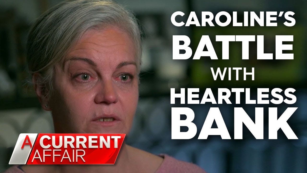 Caroline's battle with bank for family home | A Current Affair - YouTube