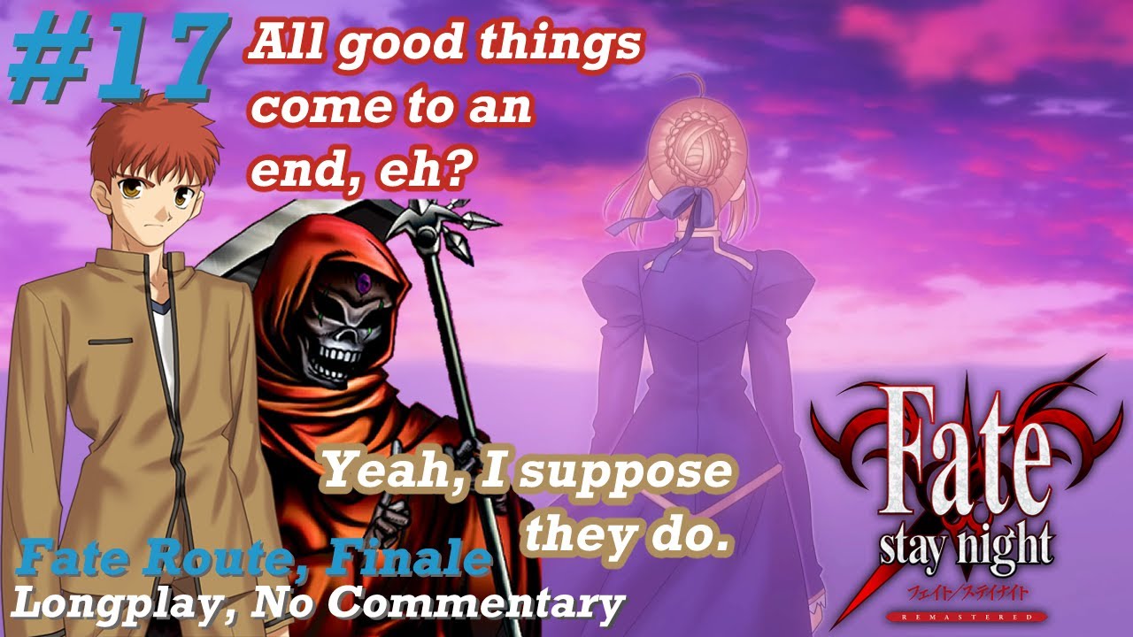 FATE/STAY NIGHT | Fate/Stay Night Remastered P17 (Fate Route FINALE ...