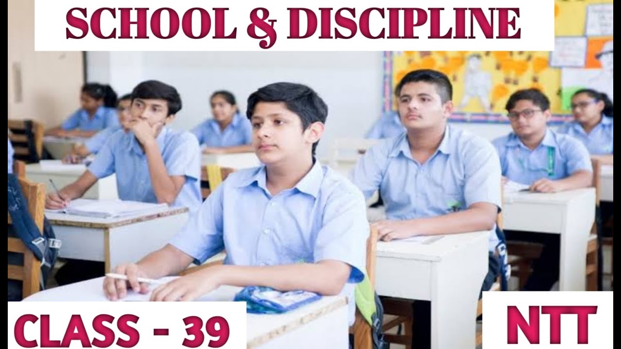 School & Discipline || Principles of Discipline || Causes of ...