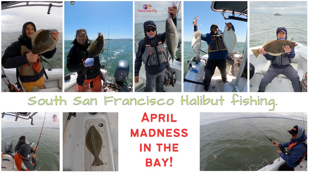 April Madness in the Bay| South SF Halibut fishing. - YouTube