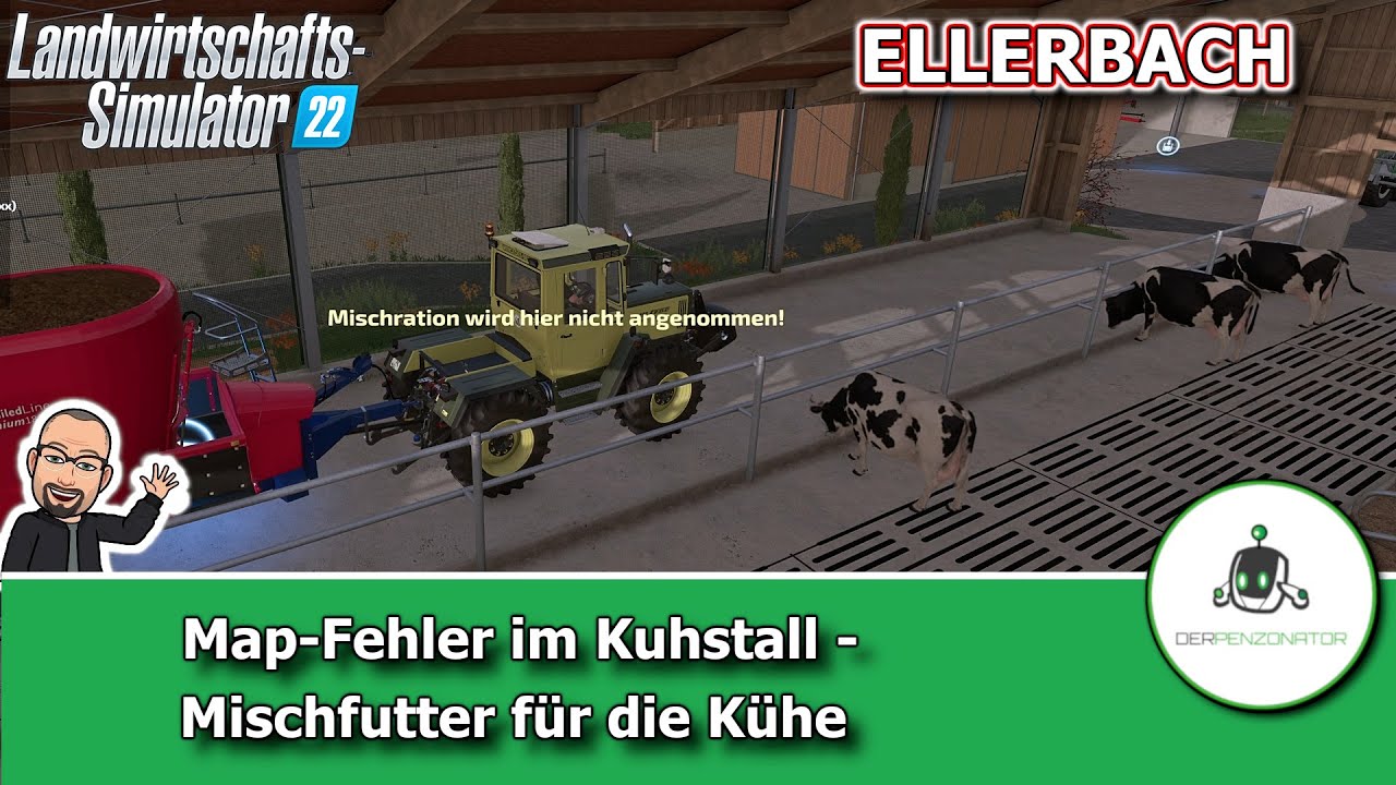 #Ellerbach - Map-Fehler im Kuhstall - Mischfutter für die Kühe #22 ...