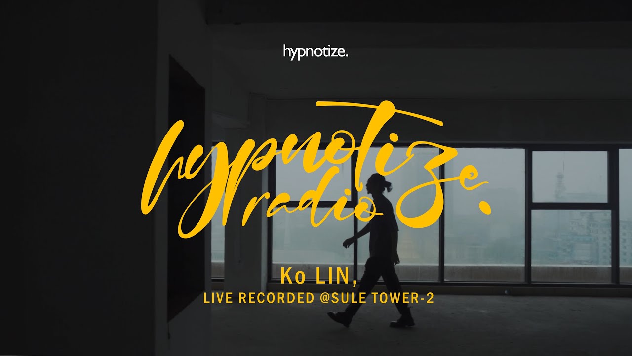hypnotize. Radio Session - 030 by Ko LIN [LIVE recorded at Sule Tower-2 ...