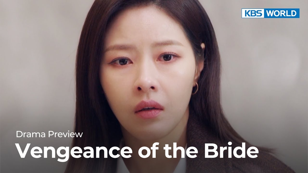 (Preview) Vengeance of the Bride : EP52 | KBS WORLD TV - YouTube