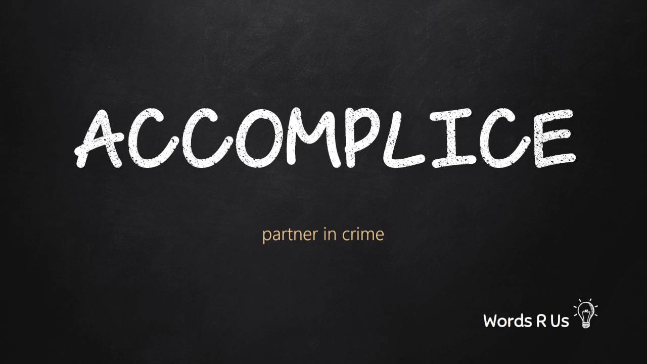How to Pronounce ACCOMPLICE in American English - YouTube