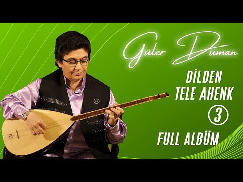 Güler Duman - Dilden Tele Ahenk / 3