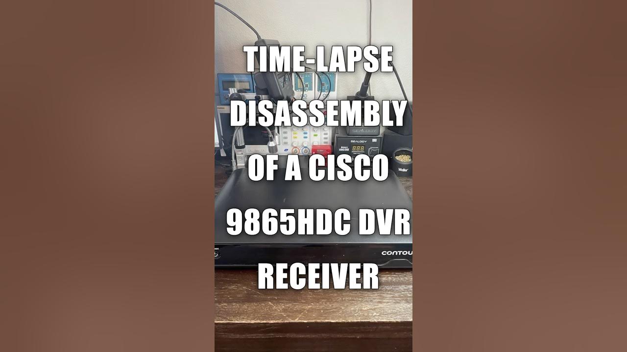 Time-Lapse Disassembly Of A Cisco Explorer 9865 HDC DVR Receiver # ...