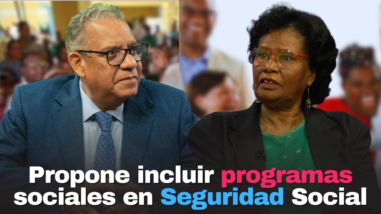 Eulogia Familia propone incluir programas sociales en Seguridad Social ...