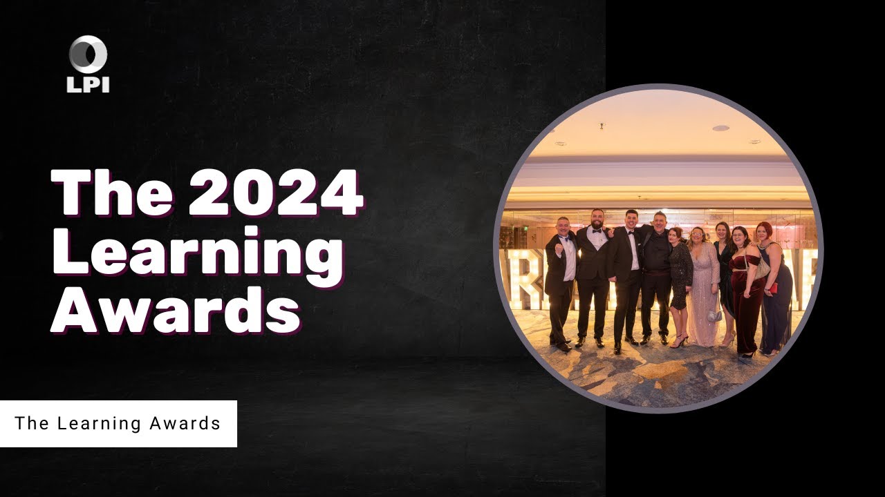 The 2024 Learning Awards | The Learning and Performance Institute - YouTube