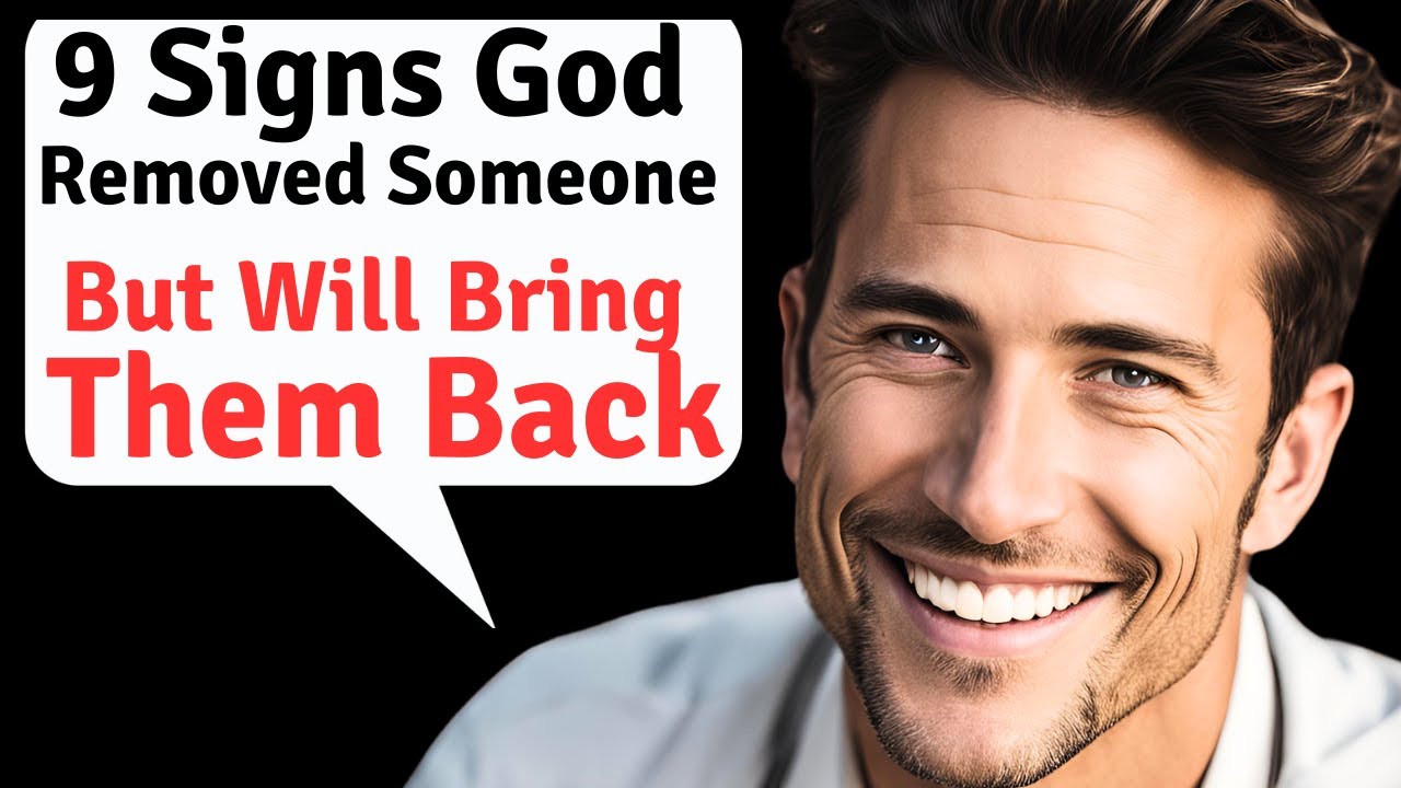 9 Signs God Removed Someone from Your Life But Will Bring Them Back ...