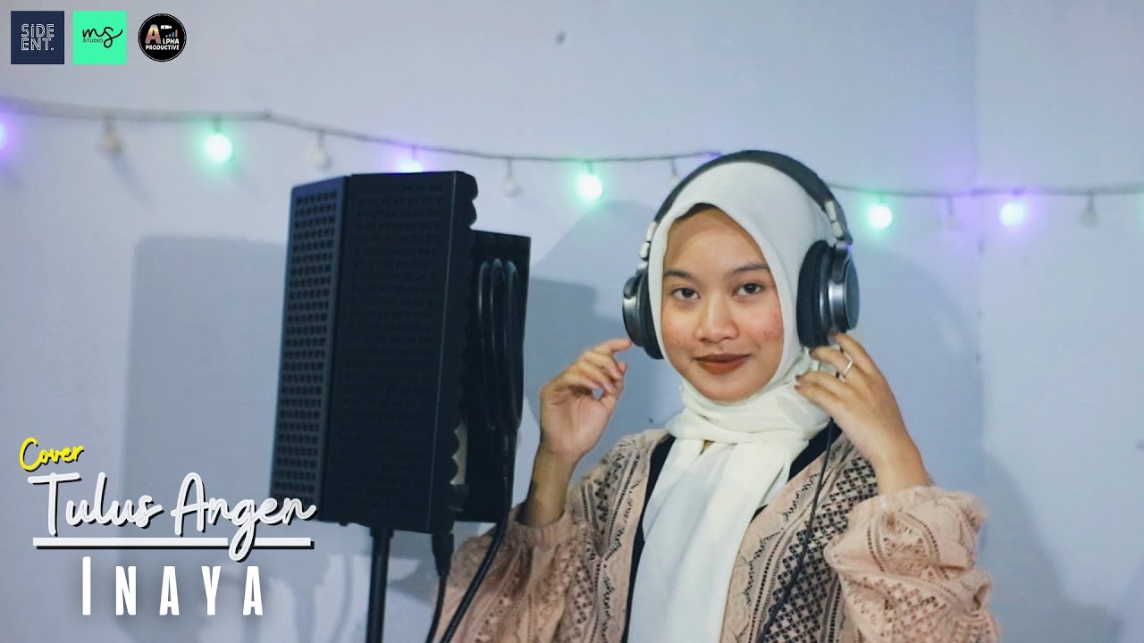 INAYA - TULUS ANGEN / Dendeq Pikir Malik || OFFICIAL VIDEO COVER || SIDE ENT. || DANGDUT SASAK ...