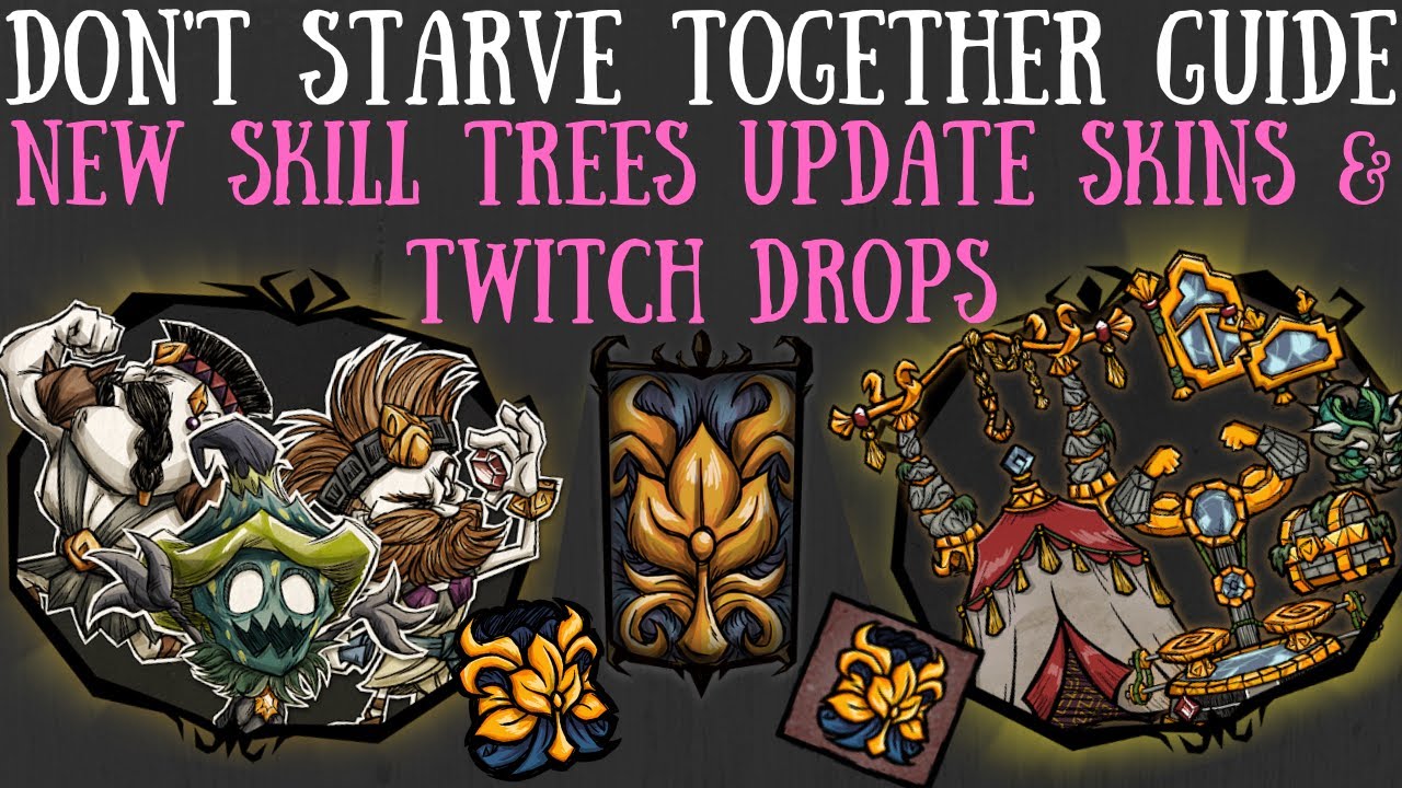Wolfgang, Wormwood & Woodie Skins! Twitch Drops & More Too! - Don't ...