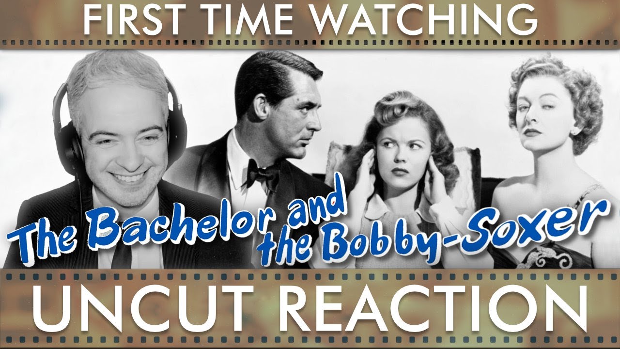 UNCUT | The Bachelor And The Bobby Soxer (1947) Movie Reaction [Review ...