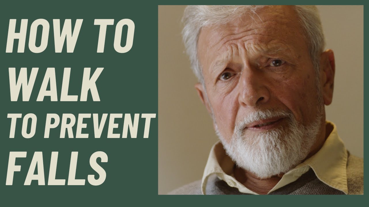 How to WALK to prevent Falls - YouTube