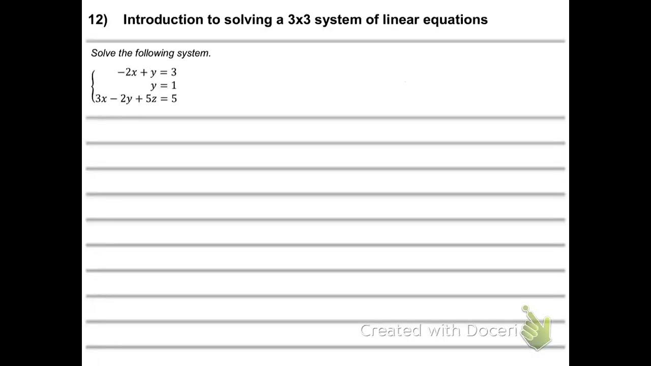 Introduction to solving a 3x3 system of equations (Full Lecture) - YouTube