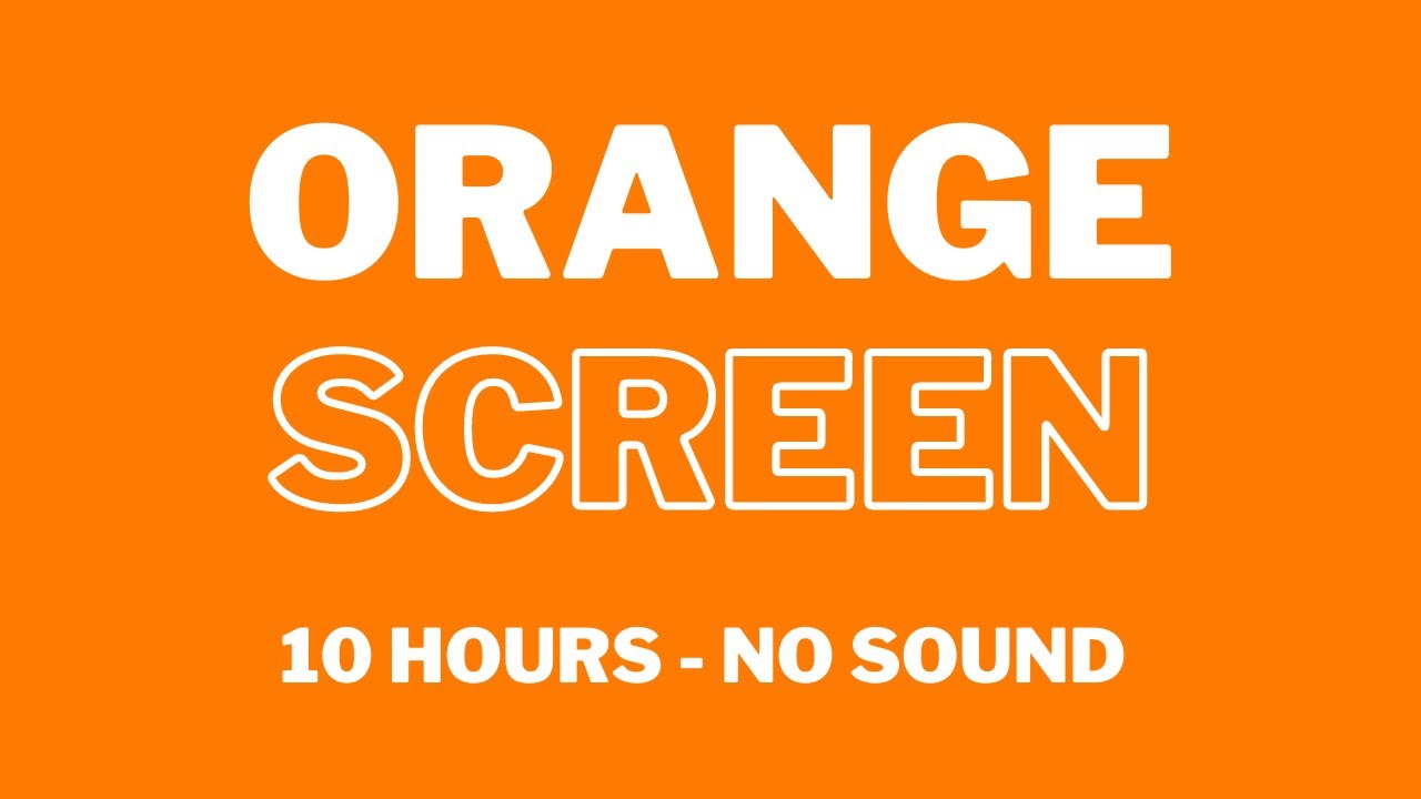 Solid ORANGE SCREEN - 10 Hours | Mood Light | Monitor Test | Backdrop ...